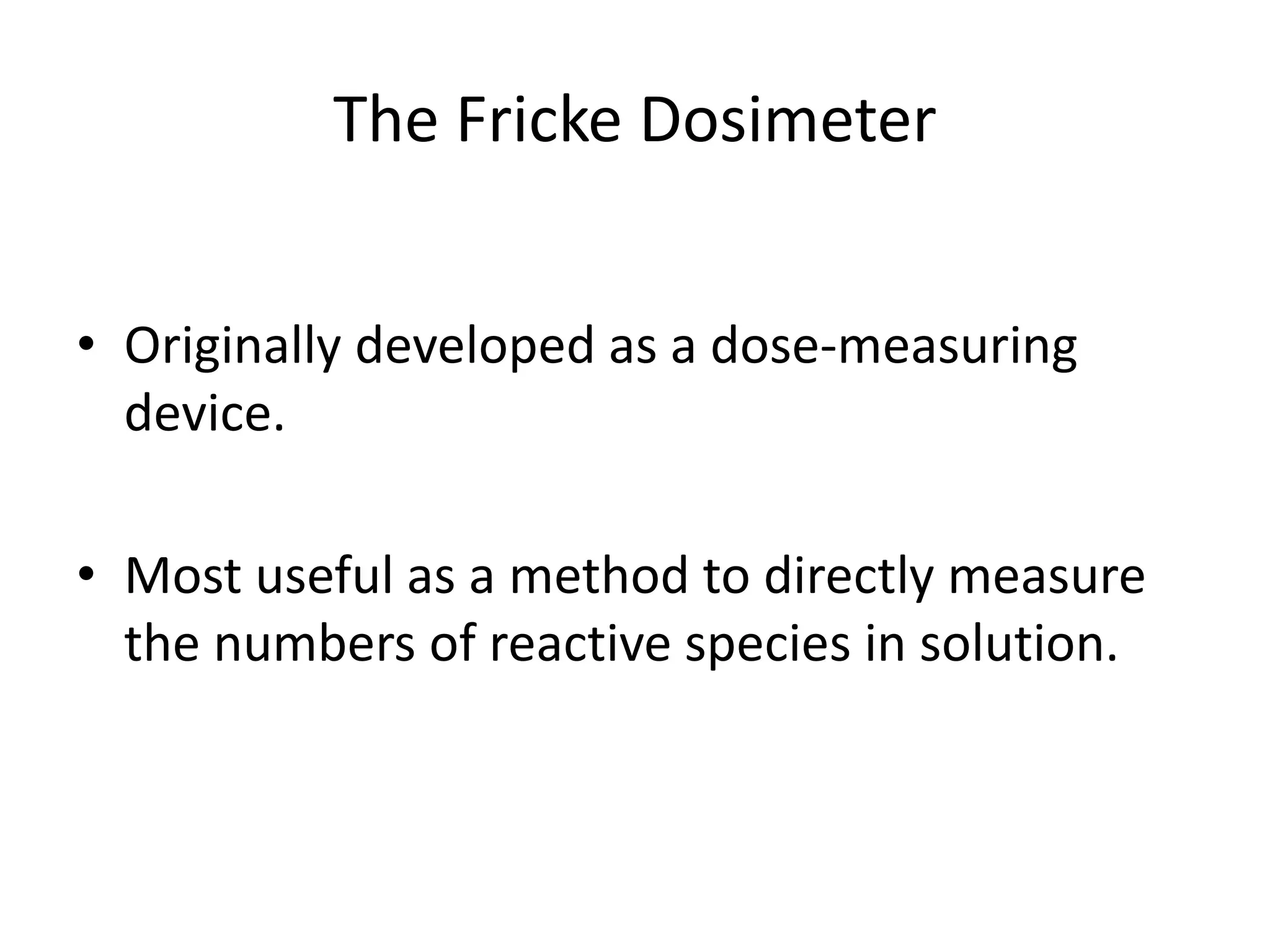 Irradiation products of water & Fricks dosimetry | PPTX