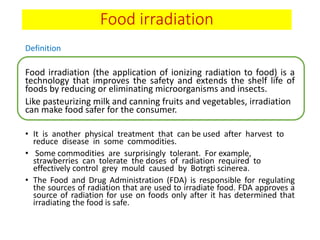 Irradiation to improve quality and post harvest preservation of ...