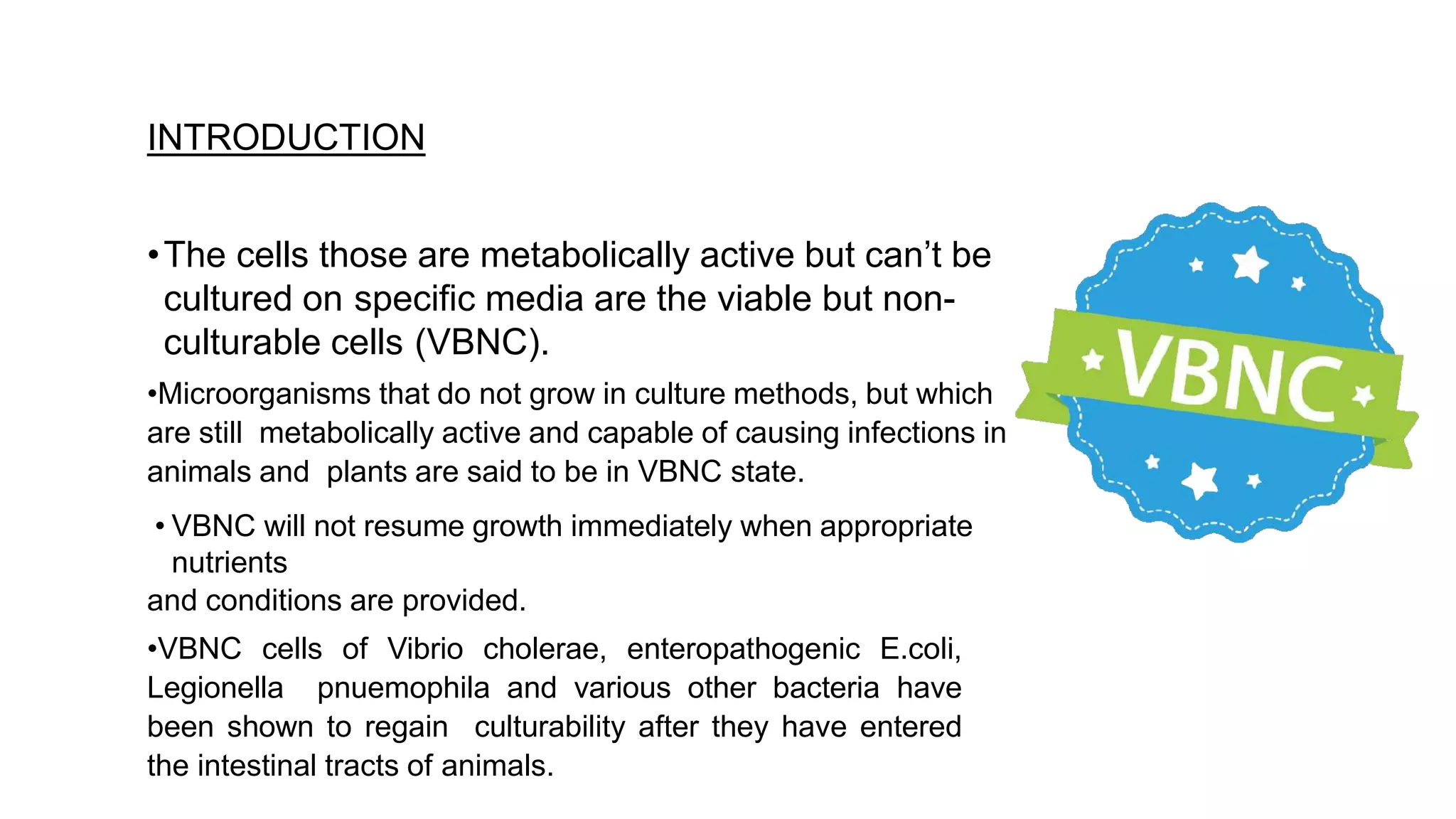 viable but non-culturable microorganisms (VBNC). | PPTX