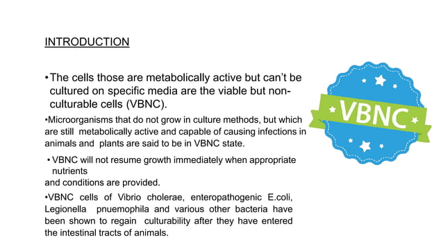 viable but non-culturable microorganisms (VBNC). | PPTX