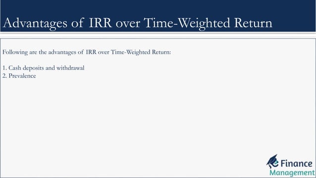 IRR & Time Weighted Return | PPT