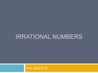 Irrational numbers | PPTX