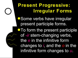Irreg Present Progressive | PPT