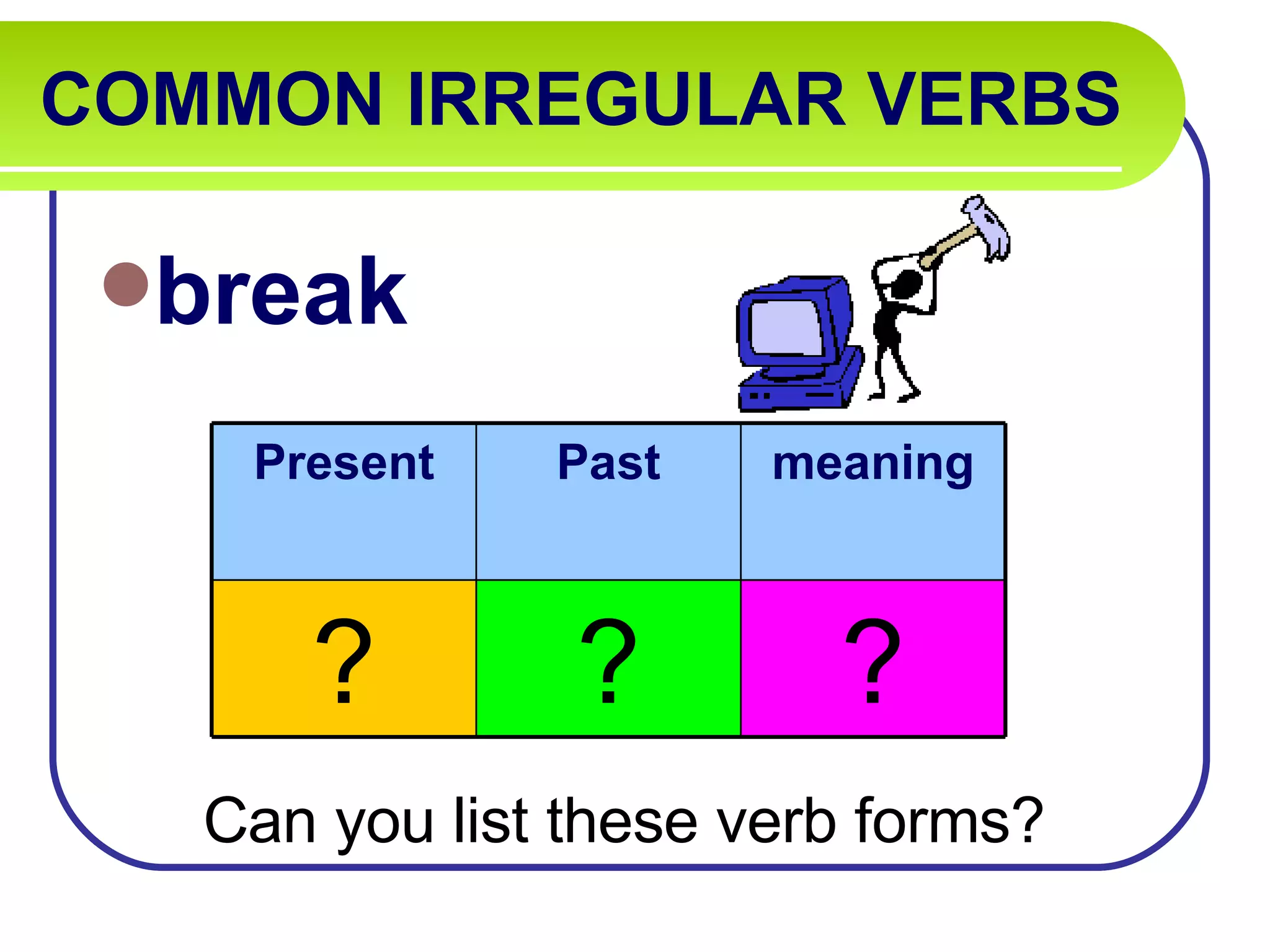 Irregular verbs | PPT