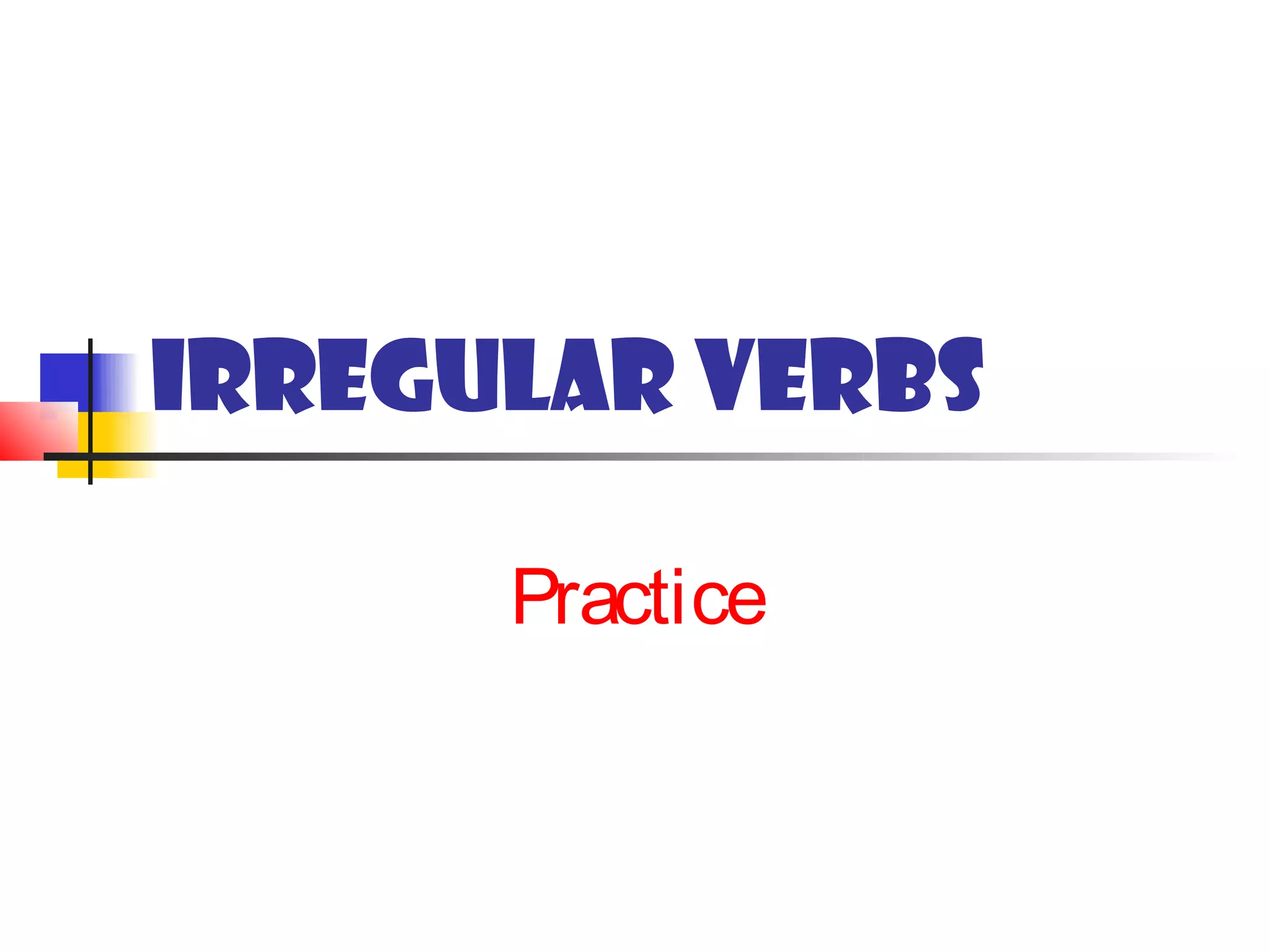 Irregular verbs | PPT