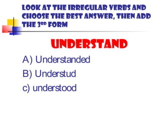 Irregular verbs | PPT
