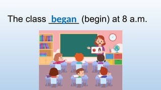 Irregular Past Verbs for grade three ppt | PPTX