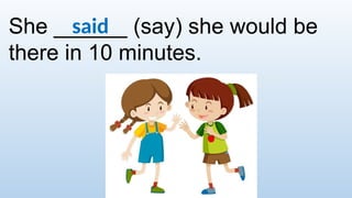 Irregular Past Verbs for grade three ppt | PPTX