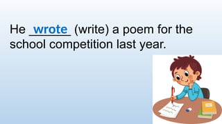 Irregular Past Verbs for grade three ppt | PPTX