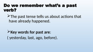 Irregular Past Verbs for grade three ppt | PPTX