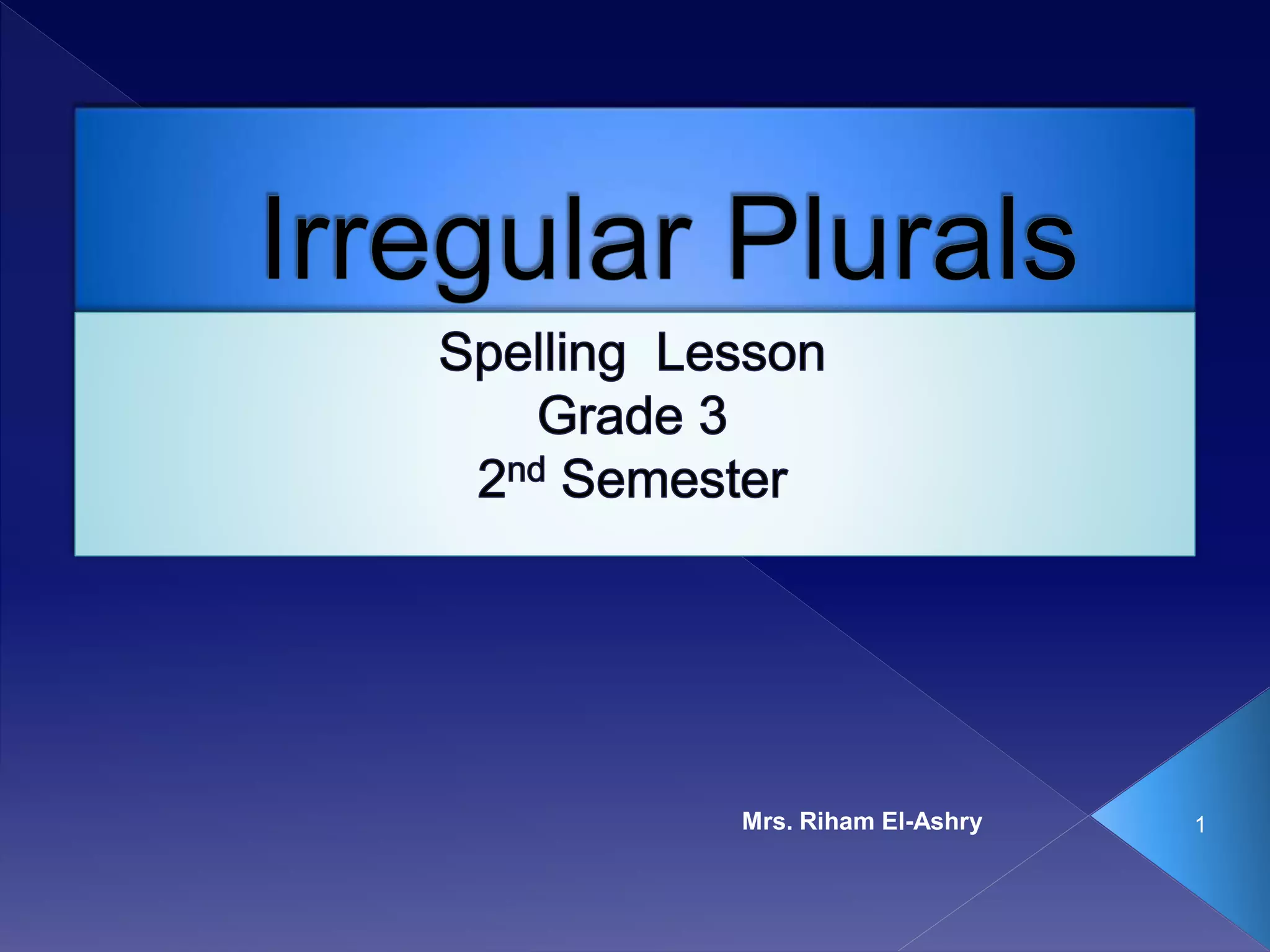 Irregular plurals 1, Spelling lesson, grade 3, Reading Street, by ...