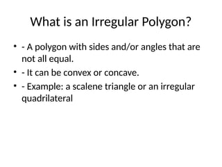 Irregular_Polygons_Presentation.pptx