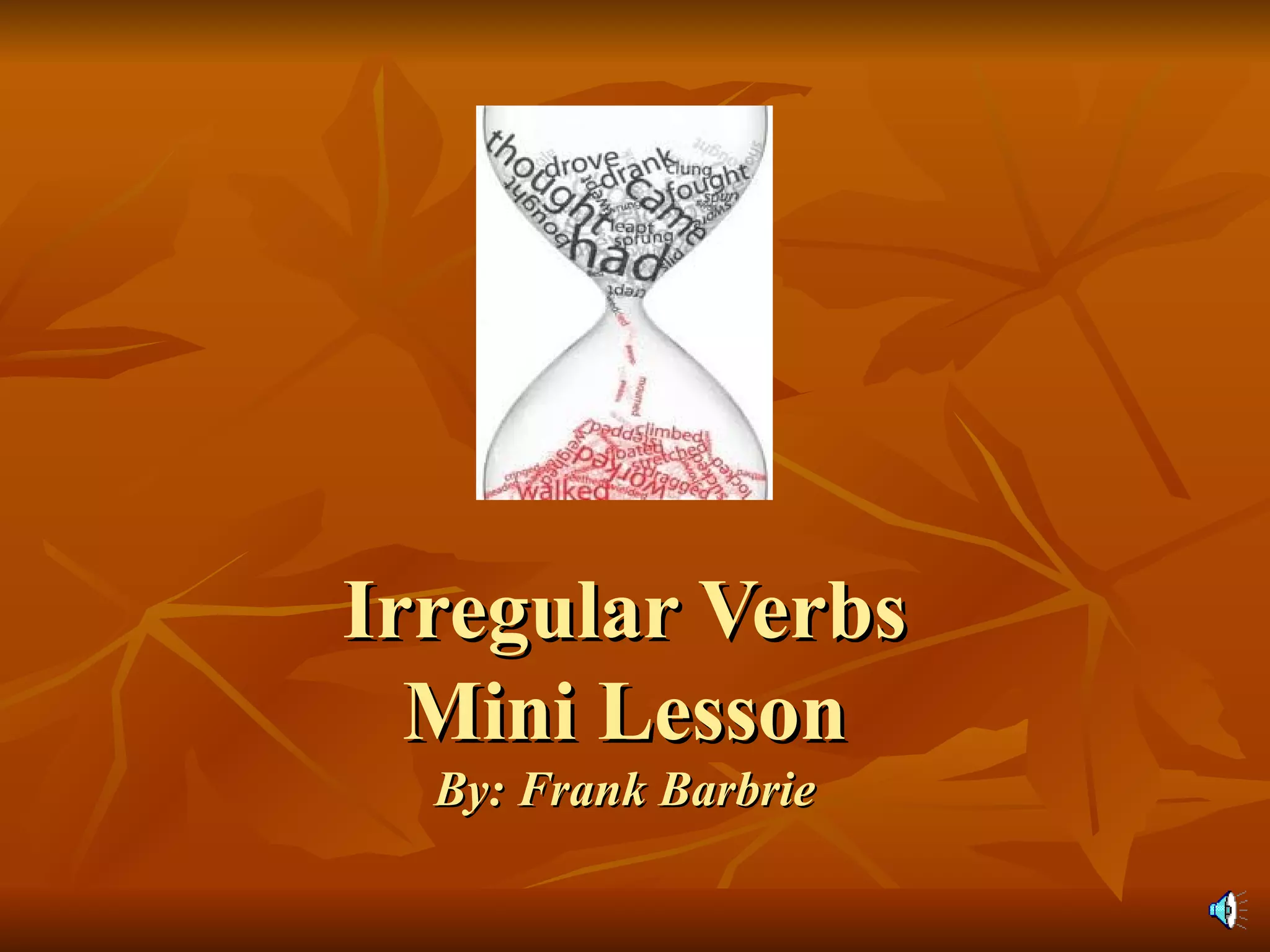 Irregular verb presentation | PPT