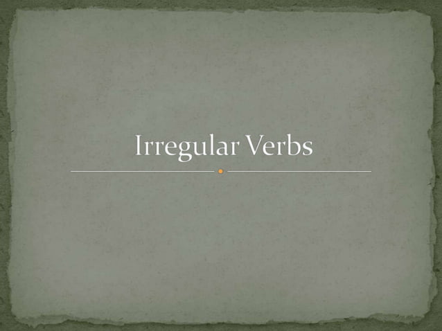 Irregular verbs | PPT