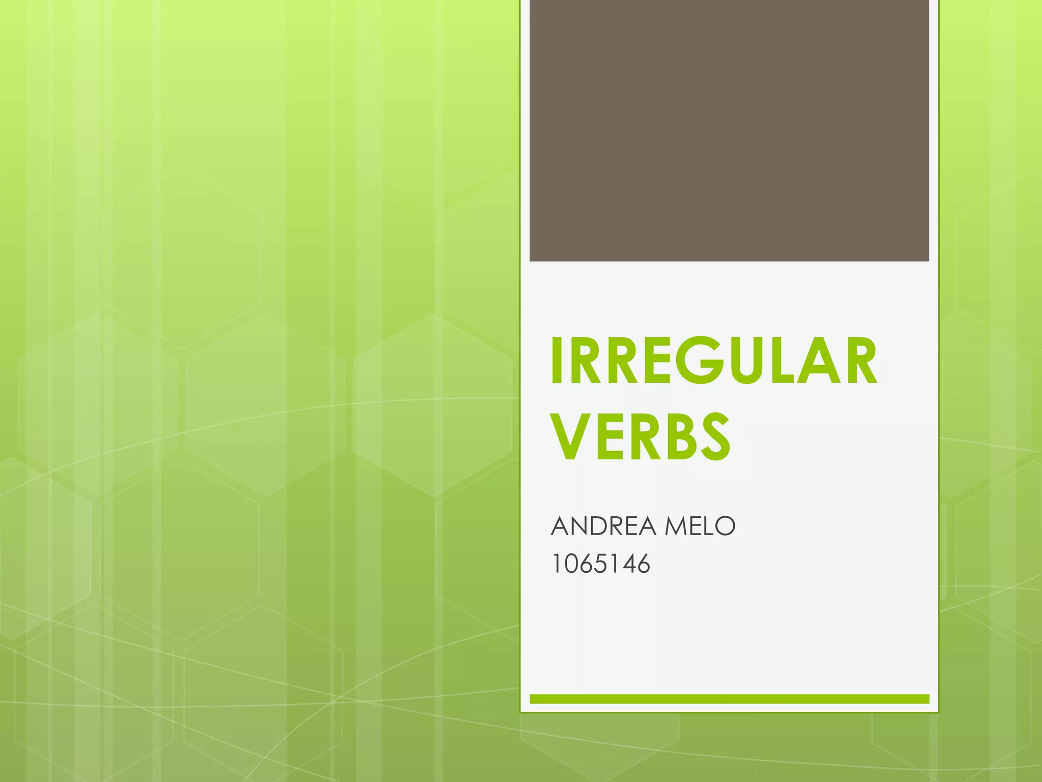 Irregular verbs | PPTX