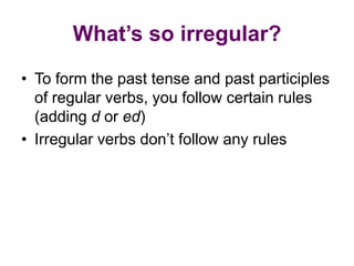 Irregular Verbs- Unit 3 | PPTX