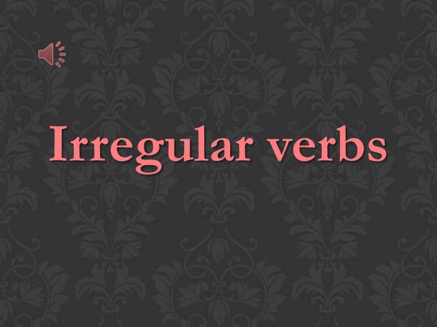 Irregular verbs | PPTX