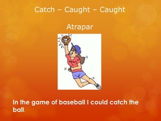 IRREGULAR VERBS | PPTX | Sports