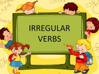 APRESENTAÇÃO SOBRE OS IRREGULAR VERBS.pptx