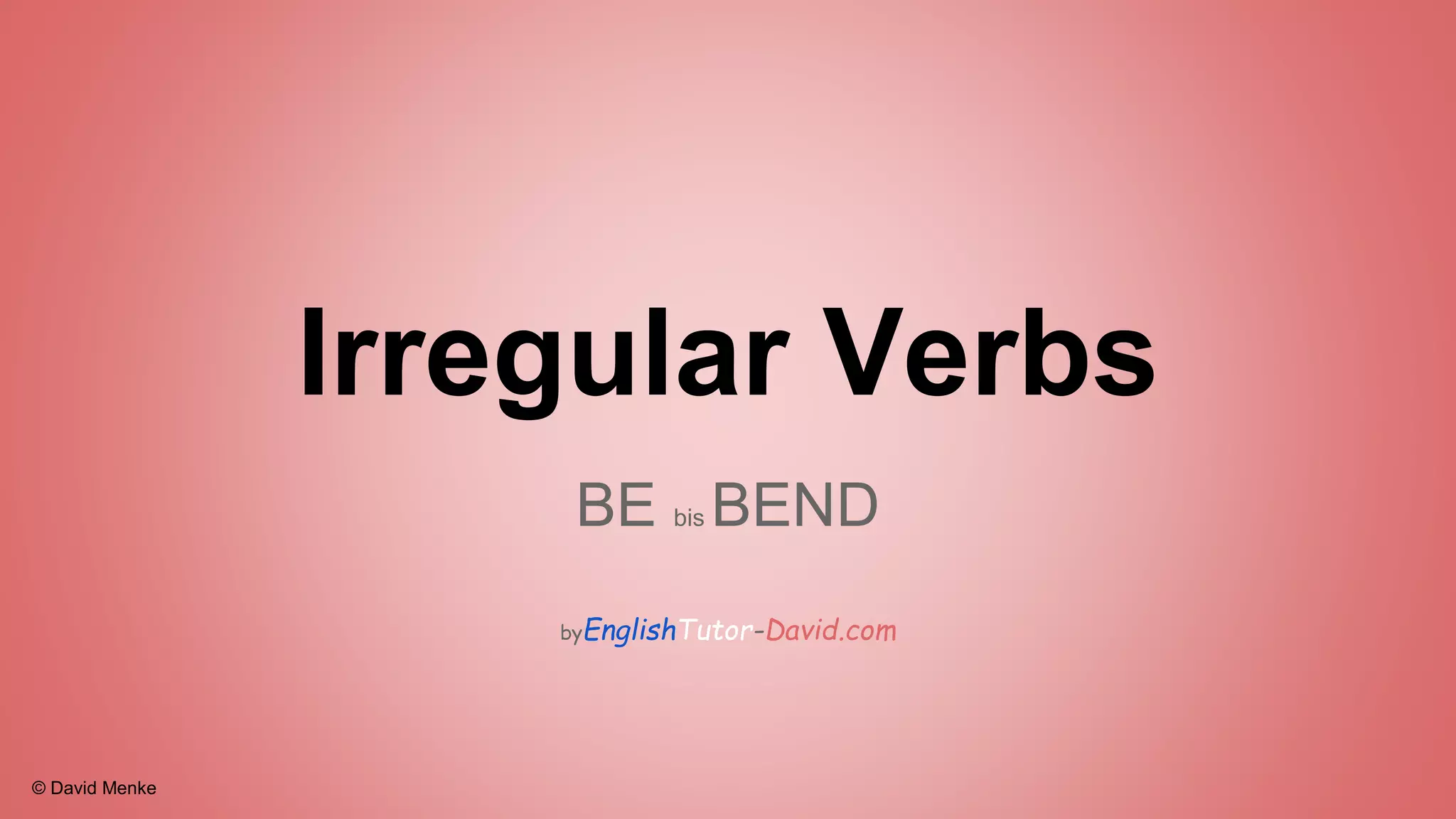 Irregular Verbs - Unregelmässige Verben Englisch (Be-Bend) | PPT