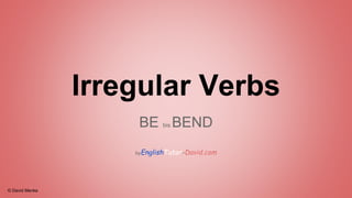 Irregular Verbs - Unregelmässige Verben Englisch (Be-Bend) | PPTX