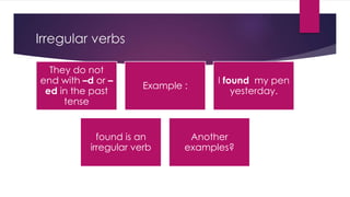 Irregular verbs and simple past tense | PPTX