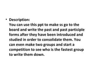 Irregular verbs competition elicitation | PPT