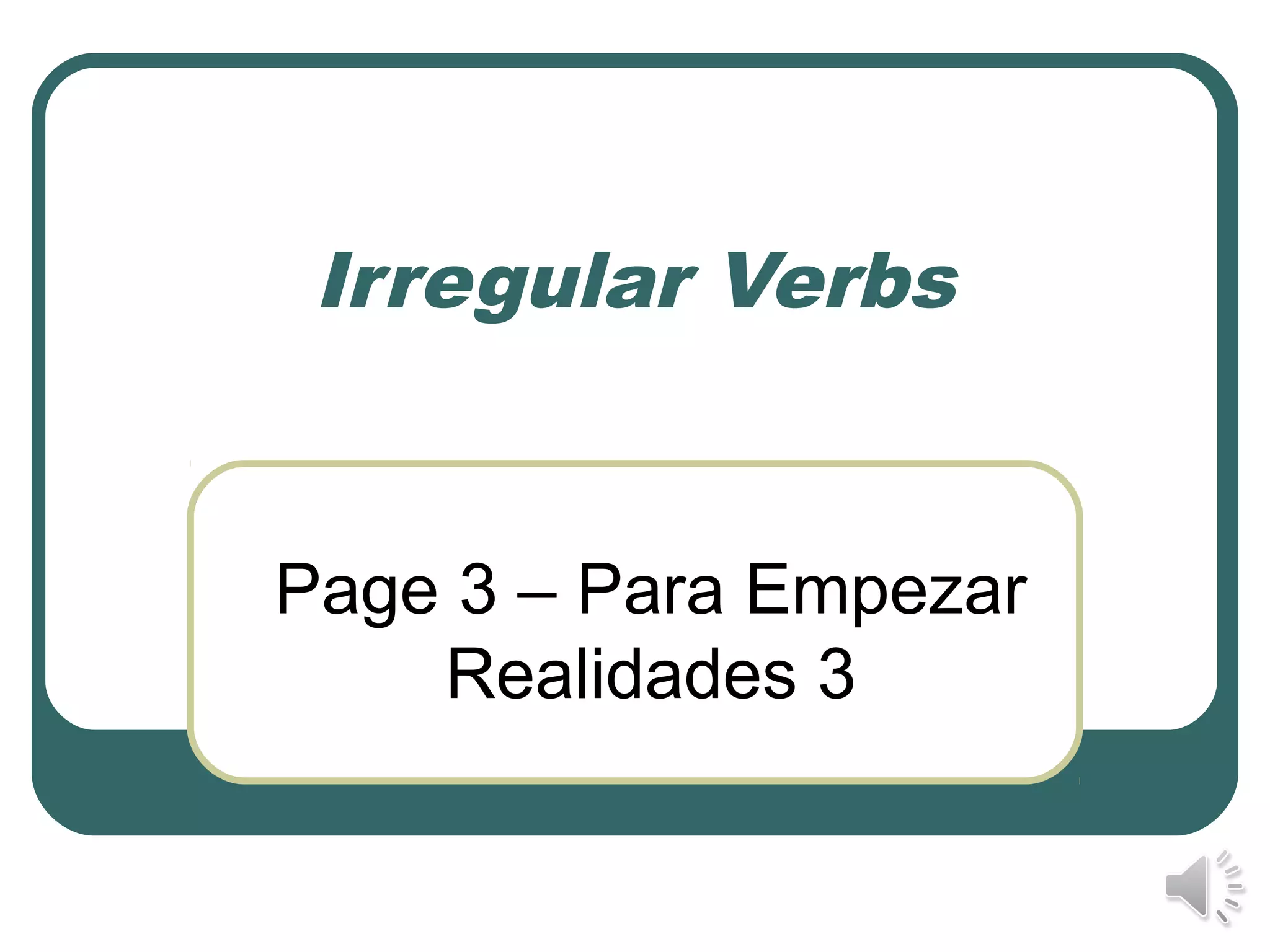 Irregular verbs in presente | PPT