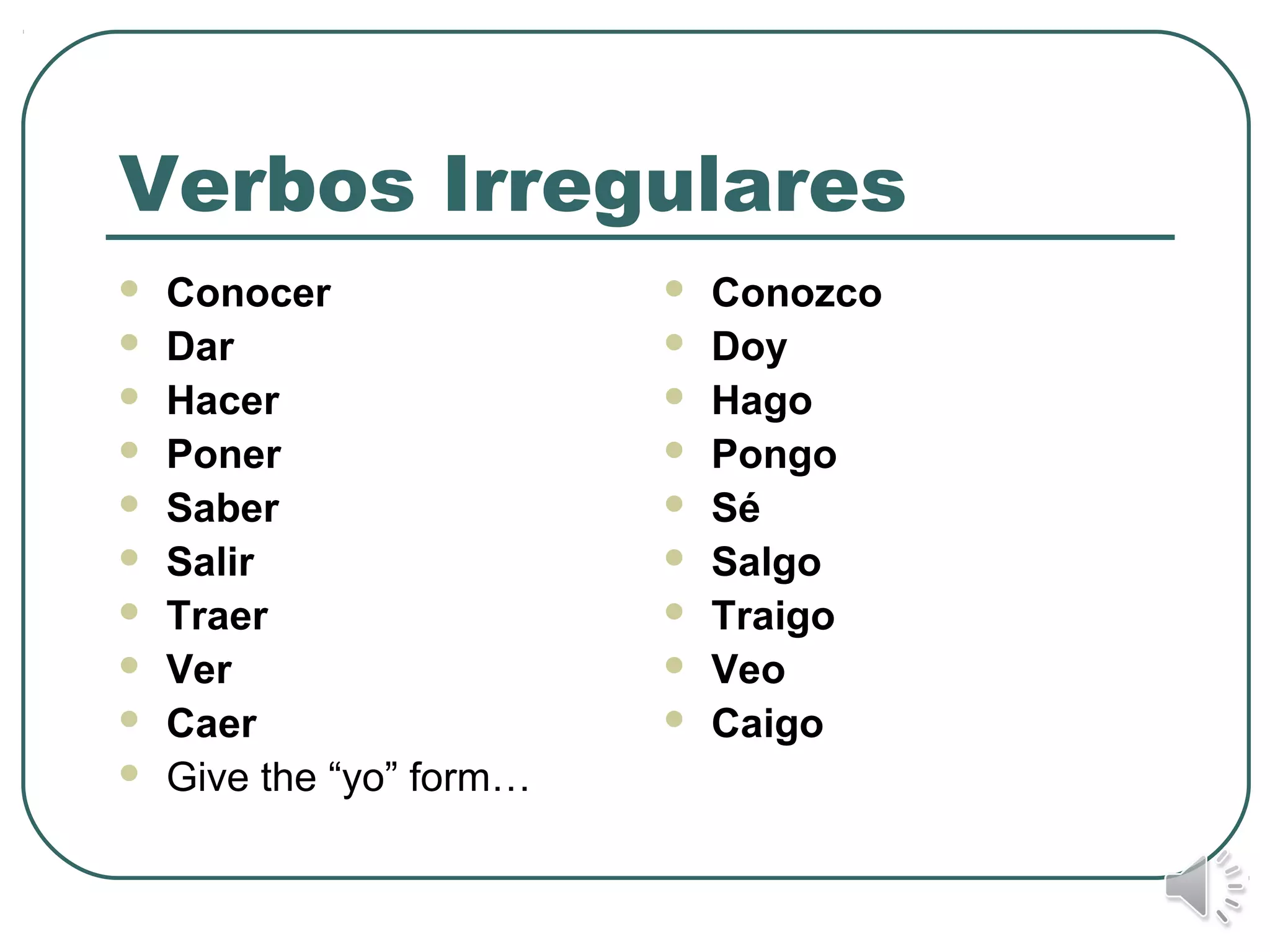 Irregular verbs in presente | PPT