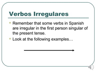 Irregular verbs in presente | PPT