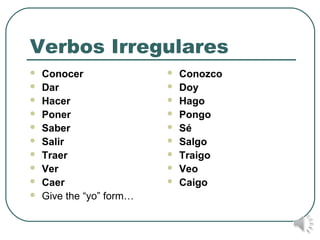 Irregular verbs in presente | PPT
