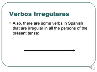 Irregular verbs in presente | PPT