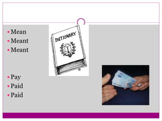 Irregular verbs l 2 past past part_ a2 | PPTX