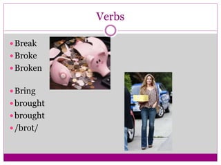 Irregular verbs l 2 past past part_ a2 | PPTX