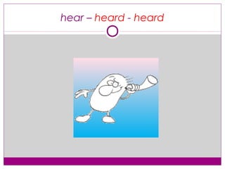 Irregular verbs with pictures | PPT