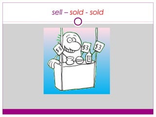 Irregular verbs with pictures | PPT