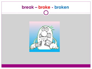 Irregular verbs with pictures | PPT