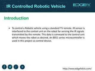 Controlling Robotic Vehicle With IR Remote | PPTX