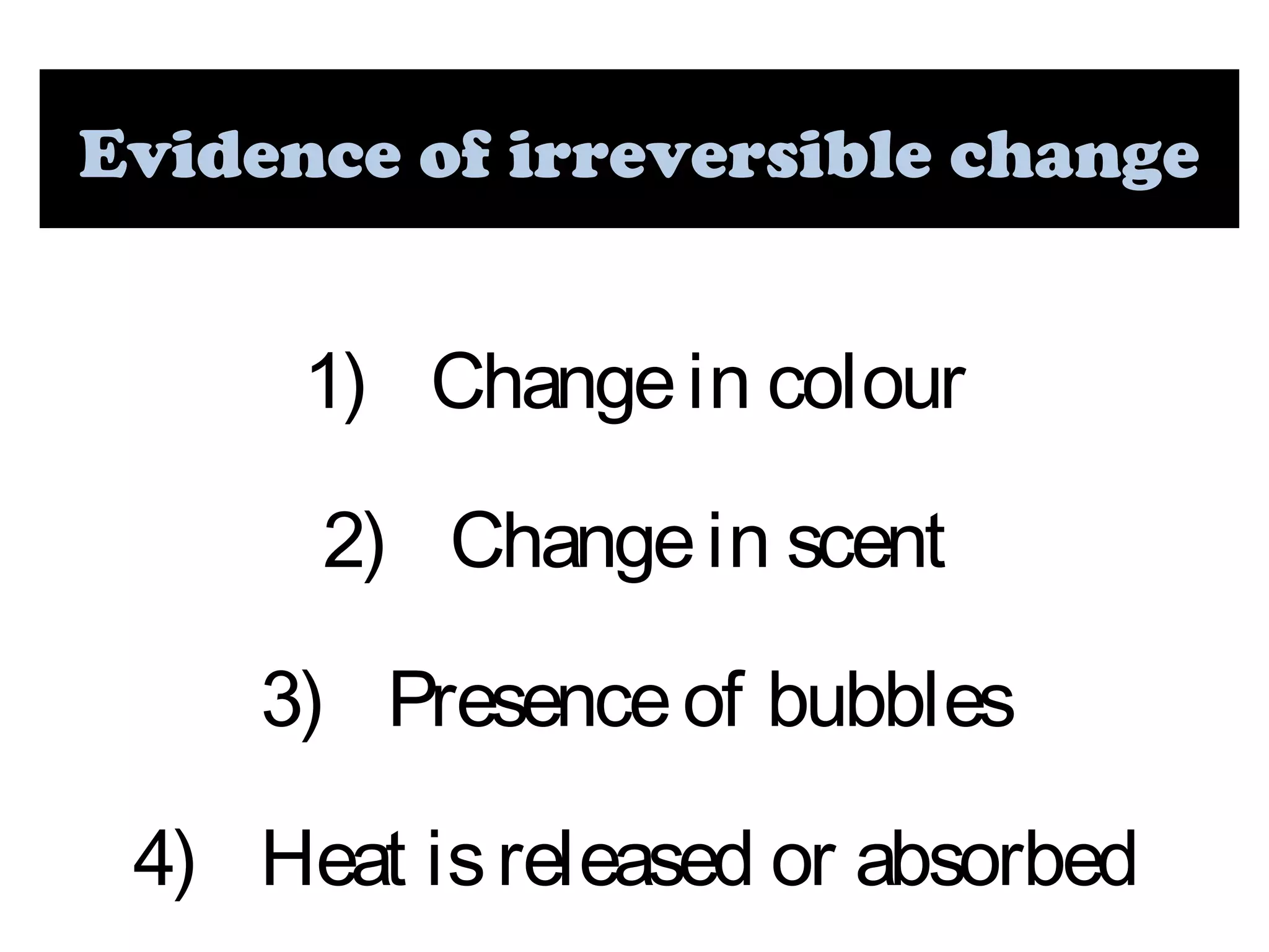 Reversible and Irreversible changes | PPT
