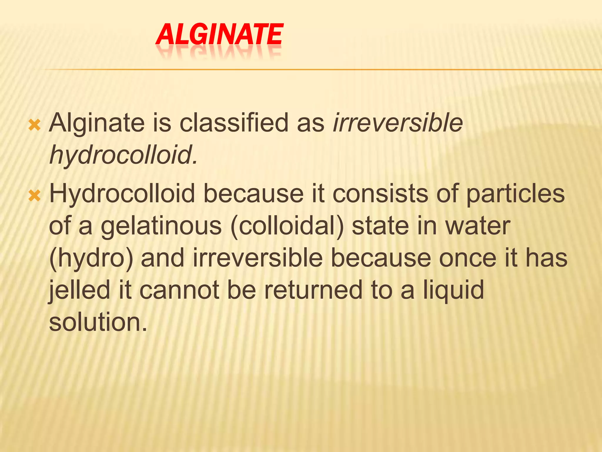Alginate-Irreversible Hydrocolloid | PPTX