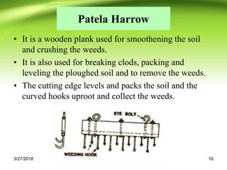 Secondary Tillage implements & their uses in Agriculture | PPTX