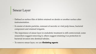 Root Canal Irrigation During Endodontic Treatment | PPTX