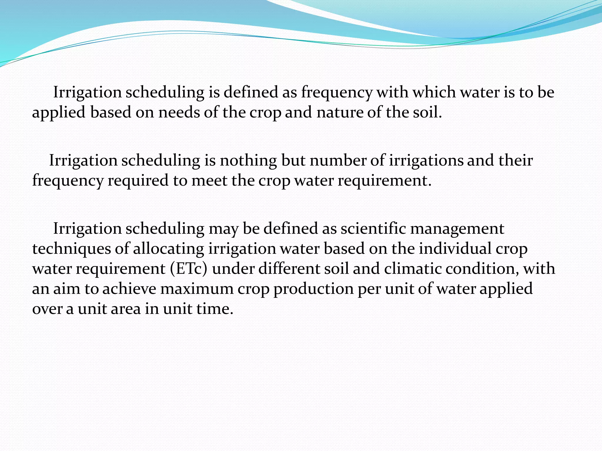 Irrigation Scheduling and approaches | PPTX