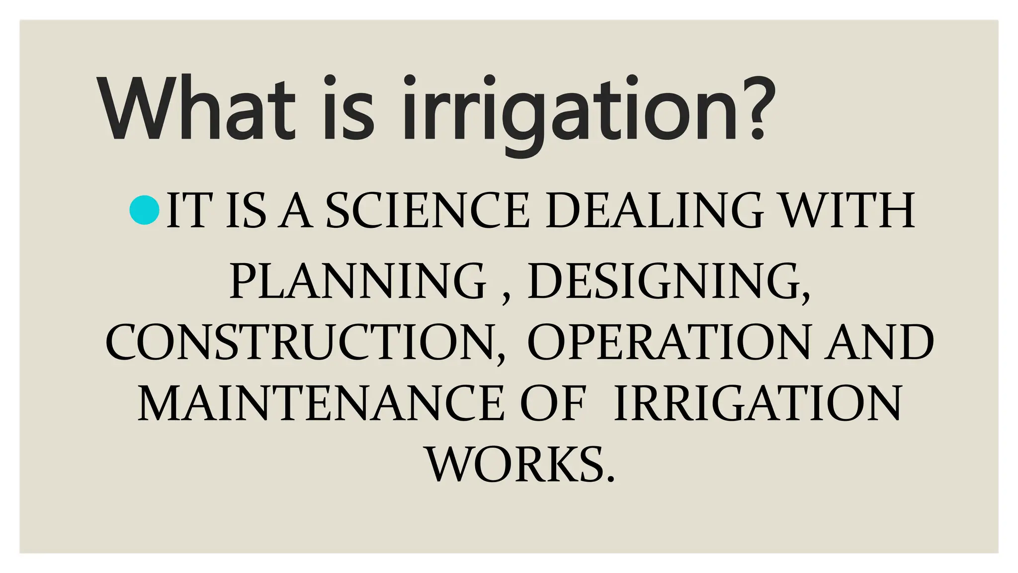 Definition and Types of IRRIGATION.pptx