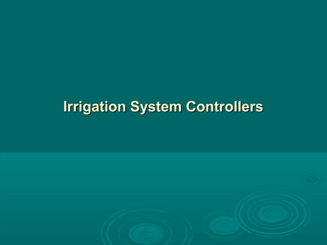 Irrigation controller-system | PPT
