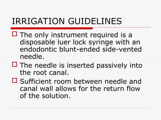 IRRIGATION-OF-ROOT-CANAL for teeth repair | PPT