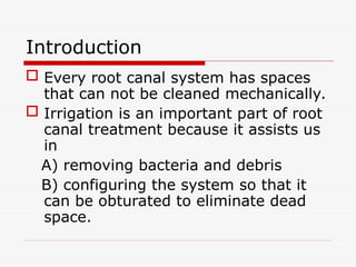 IRRIGATION-OF-ROOT-CANAL for teeth repair | PPT