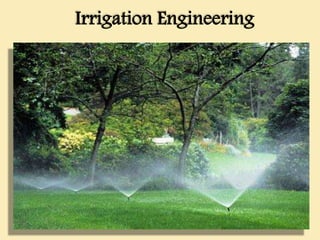 Irrigation Engineering | PPTX