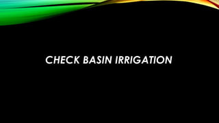 check basin , furrow and border strip method | PDF