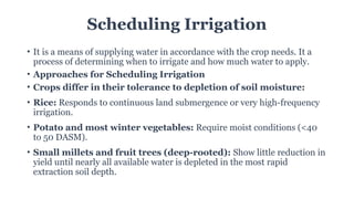 Irrigation, Irrigation scheduling criteria and methods,.pptx